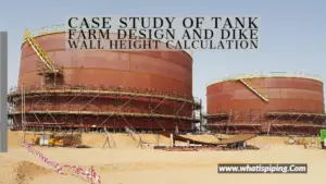 Case Study of Tank Farm Design and Dike Wall Height Calculation – What ...