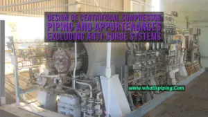 Process Design Of Centrifugal Compressor System What Is Piping
