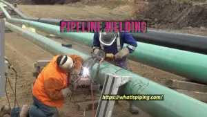 What is Pipeline Welding? | Methods of Pipeline Welding – What Is Piping