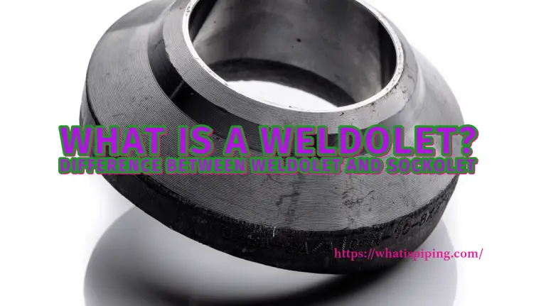 What is a Threadolet Fitting? Threadolet Dimensions – What Is Piping