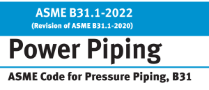 What is ASME B31.1-The Power Piping Code? What’s new in ASME B31.1-2022 ...